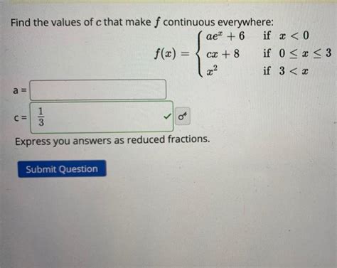 Solved Find The Values Of C That Make F Continuous
