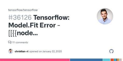 tensorflow model fit error [[{{node iteratorgetnext}}]] · issue