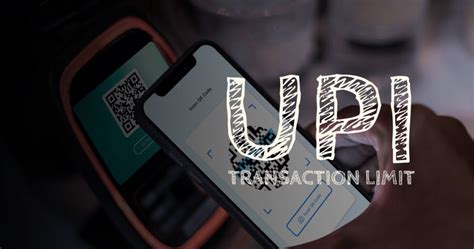 Upi Transaction Limit Daily Limit And Important Update