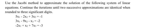 answered use the jacobi method to approximate… bartleby