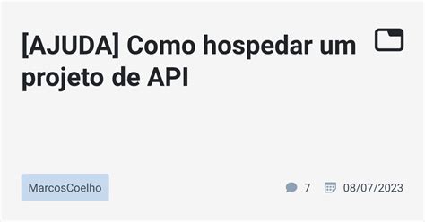 Ajuda Como Hospedar Um Projeto De Api · Marcoscoelho · Tabnews