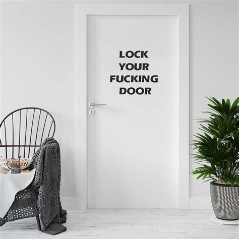 Door Decal Lock Your Fucking Door Decal Sticker Viny Etsy