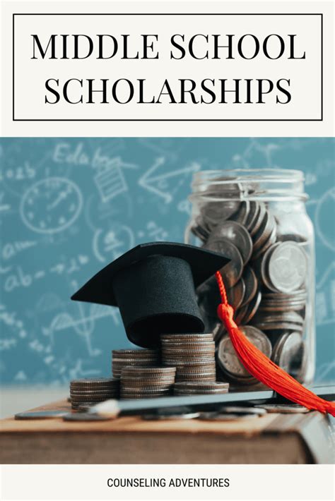 Scholarships For Middle School Students Counseling Adventures
