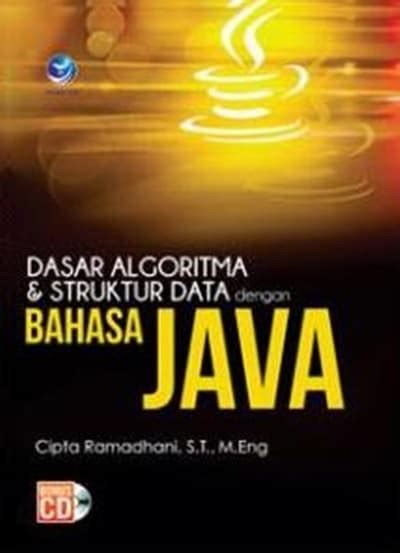 Jual Dasar Algoritma Dan Struktur Data Dengan Bahasa Javacd Kab