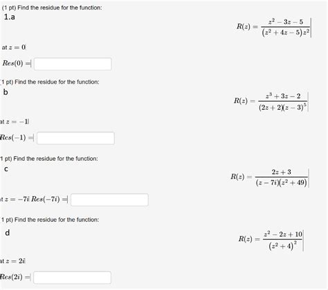 Solved Find The Residue For The Function A R Z Z Chegg