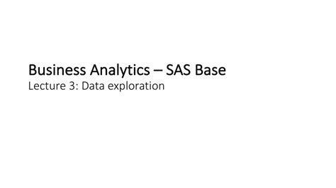 Sas Base Data Exploration Techniques