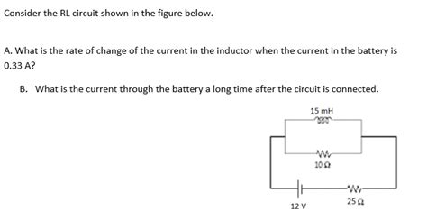 solved consider the rl circuit shown in the figure below a