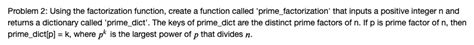Solved Problem 2 Using The Factorization Function Create A