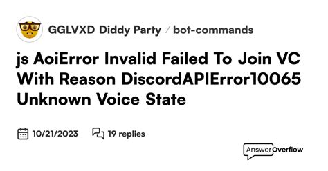 ```js Aoierror Invalid Failed To Join Vc With Reason Discordapierror