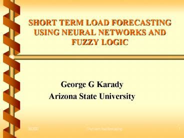 PPT SHORT TERM LOAD FORECASTING USING NEURAL NETWORKS AND FUZZY LOGIC PowerPoint Presentation