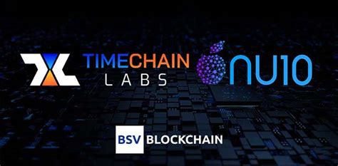 Timechain Labs And Nu10 Partner To Provide End To End Blockchain