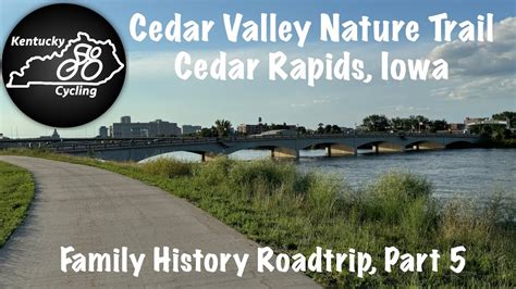 Cedar Valley Nature Trail Cedar Rapids Ia Youtube