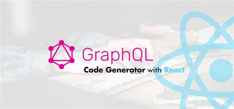 How To Use Graphql With Code Generator In React Bits And Pieces