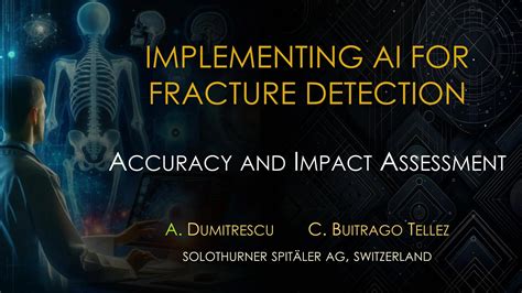 Implementing Ai For Fracture Detection Accuracy And Impact Assessment Ppt