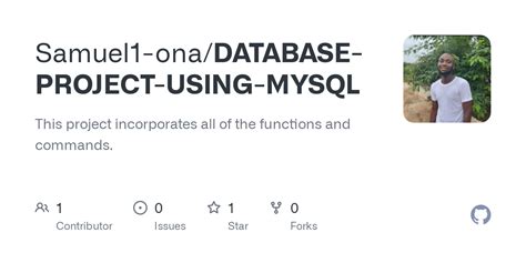 GitHub Samuel Ona DATABASE PROJECT USING MYSQL This Project Incorporates All Of The