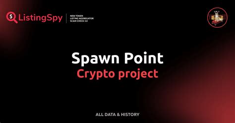 Spawn Point Crypto Project Respawn Token Listings Events Analysis Listingspy