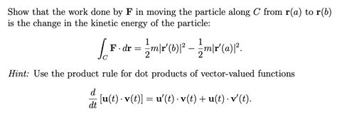 Solved A Force Field F Moves A Particle With Mass M Along Chegg