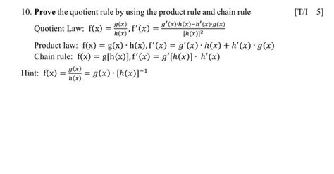 Solved Prove The Quotient Rule By Using The Product Rule Chegg
