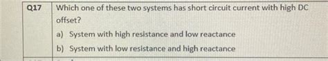 Solved \begin{tabular}{|l|l} \hline Q17 & Which one of these | Chegg.com