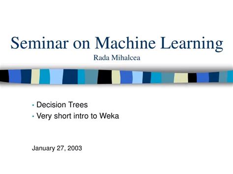 Ppt Seminar On Machine Learning Rada Mihalcea Powerpoint Presentation