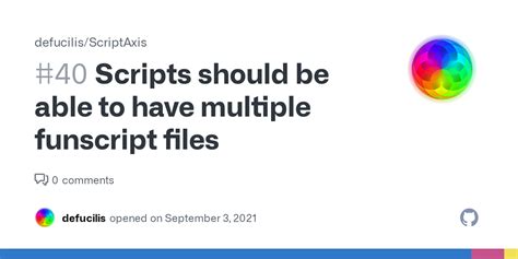 Scripts Should Be Able To Have Multiple Funscript Files · Issue 40 · Defucilisscriptaxis · Github
