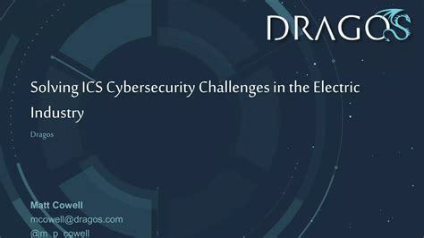 Solving Ics Cybersecurity Challenges In The Electric Industry Ppt