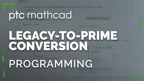 Programming Legacy Mathcad To Mathcad Prime Conversion Differences