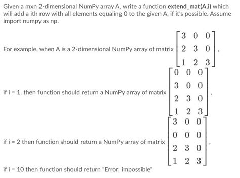 solved given a mxn 2 dimensional numpy array a write a