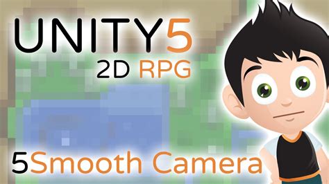 2d Rpg Smooth Camera Unity3d Youtube