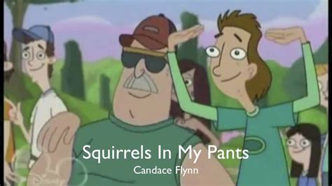 Squirrels In My Pants Candace Flynn Hd Youtube