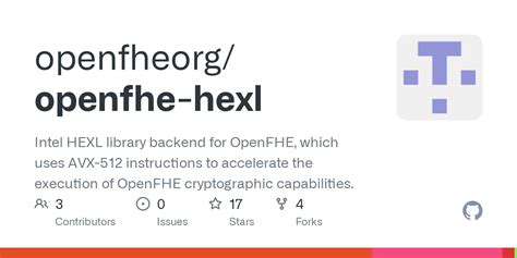 Github Openfheorg Openfhe Hexl Intel Hexl Library Backend For Openfhe Which Uses Avx