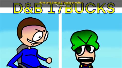 Dave And Bambi 17bucks Oneshot Mod For Friday Night Funkin Fnf Mods
