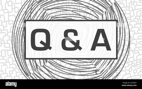 Q And A Questions And Answers Texture Circular Box Black White Text Stock Photo Alamy