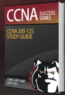 CCNA Study Guide The Bryant Advantage