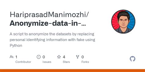 GitHub HariprasadManimozhi Anonymize Data In Python A Script To Anonymize The Datasets By