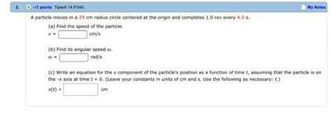 Solved A Particle Moves In A Cm Radius Circle Centered At Chegg
