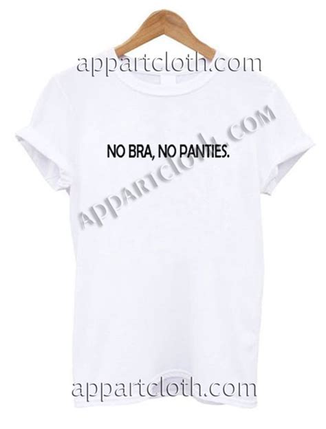 No Bra No Panties Funny Shirts Funny America Shirts