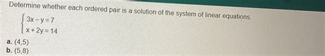 Solved Determine Whether Each Ordered Pair Is A Solution Of