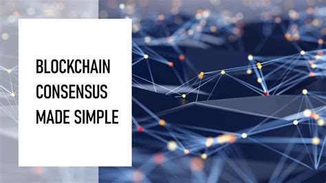 Demystifying Blockchain Consensus For Beginners