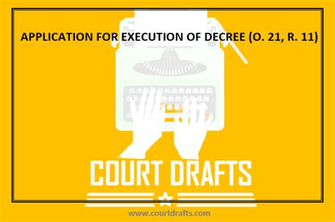 Application For Execution Of Decree O 21 R 11