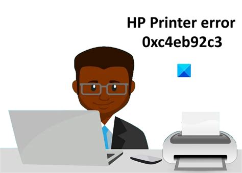 Fix Hp Printer Error Code 0xc4eb92c3 On Windows 1110