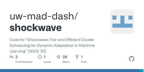 Github Uw Mad Dash Shockwave Code For Shockwave Fair And Efficient Cluster Scheduling For