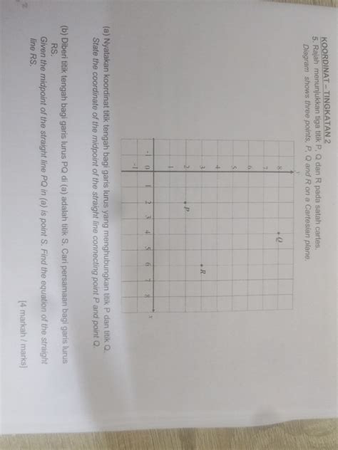 Solved Koordinat Tingkatan 2 5 Rajah Menunjukkan Tiga Titik P Q