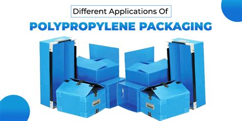 Different Applications Of Polypropylene Packaging