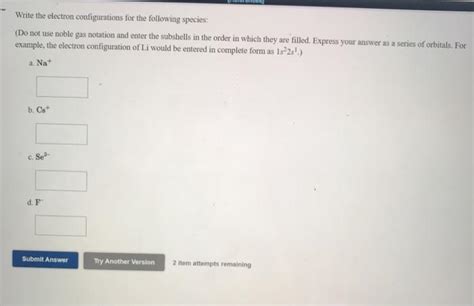 Solved Write The Electron Configurations For The Following