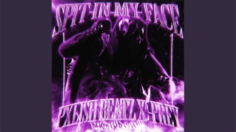 Spit In My Face Youtube Music