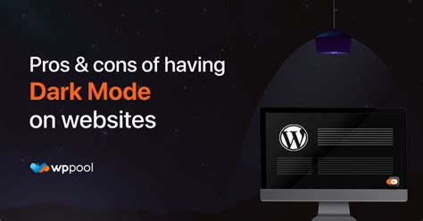 The Pros And Cons Of Having Dark Mode On Websites WPPOOL