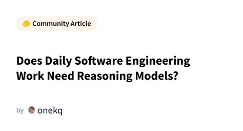 Does Daily Software Engineering Work Need Reasoning Models