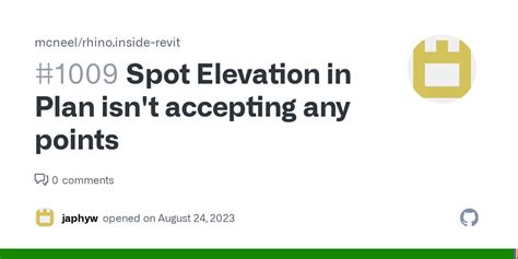 Spot Elevation In Plan Isnt Accepting Any Points · Issue 1009 · Mcneelside Revit · Github