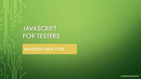 Javascript For Testers Part 3 Understanding Js Data Types Youtube